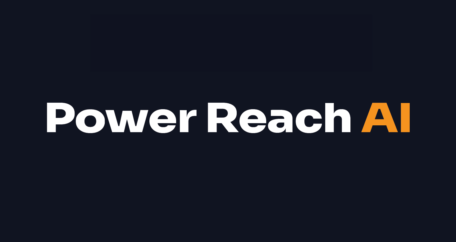 Power Reach AI - Powering Growth for Growing Businesses